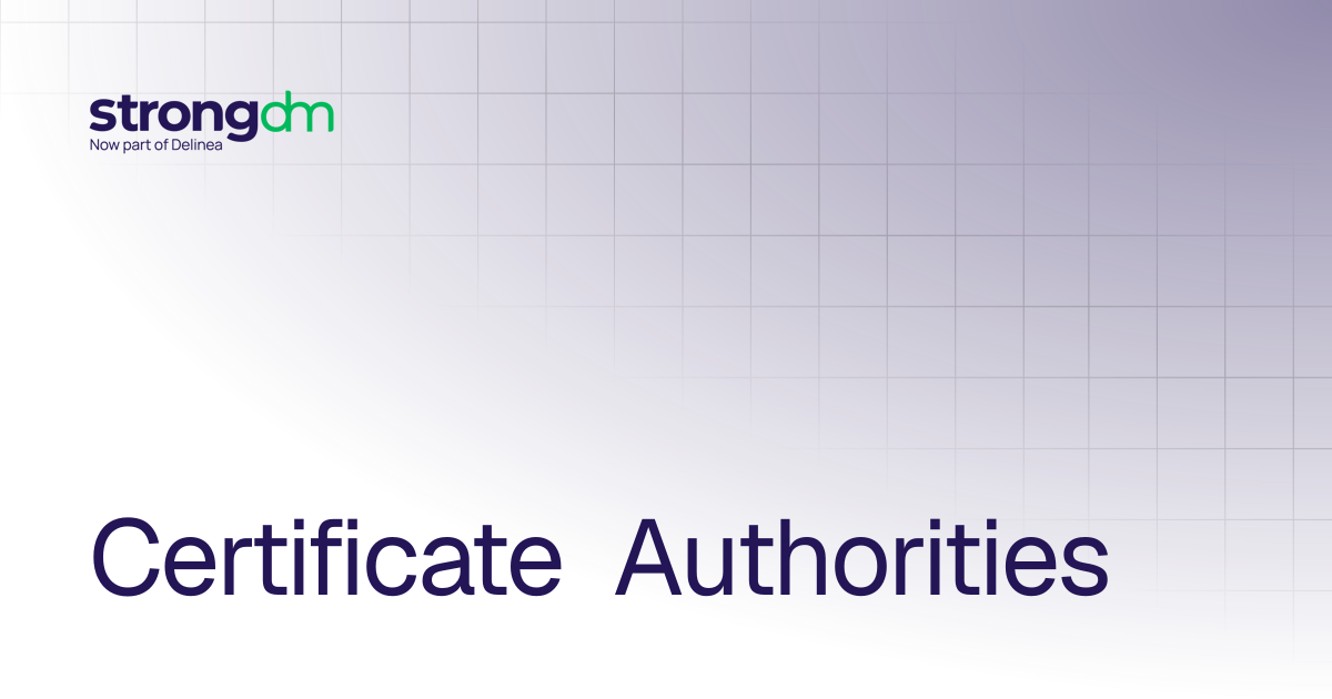 Certificate Authorities | Administrators | StrongDM