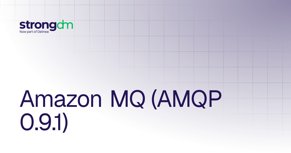 Amazon MQ (AMQP 0.9.1) | Administrators | StrongDM