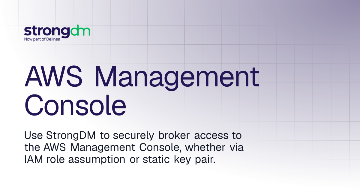 AWS Management Console | Administrators | StrongDM