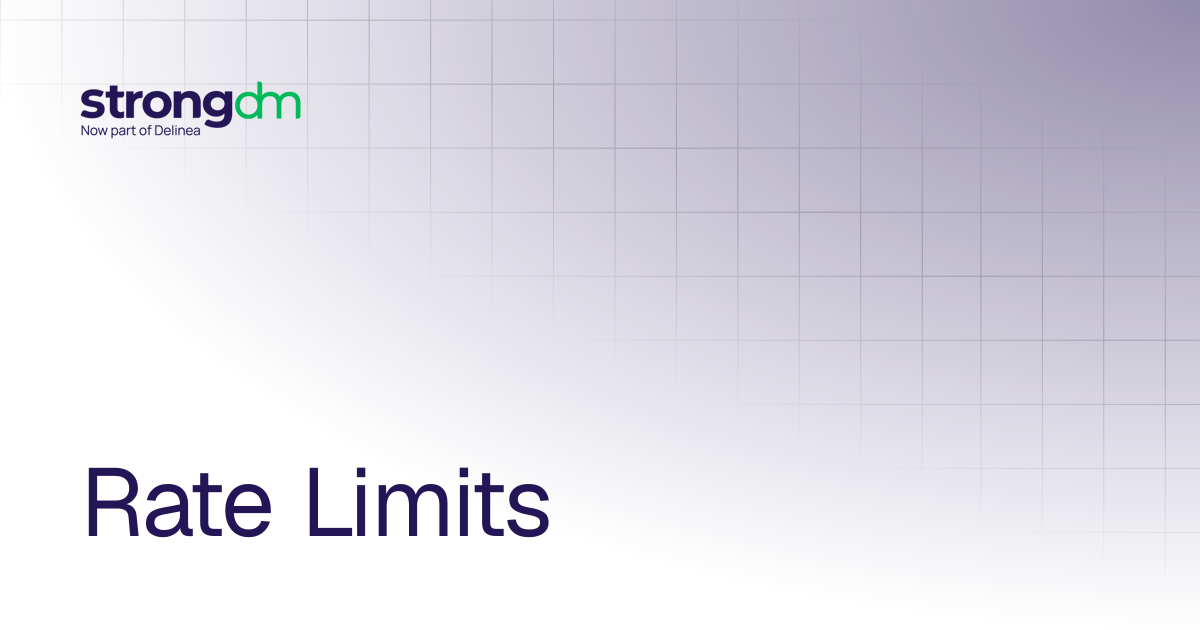 Rate Limits | Concepts | StrongDM
